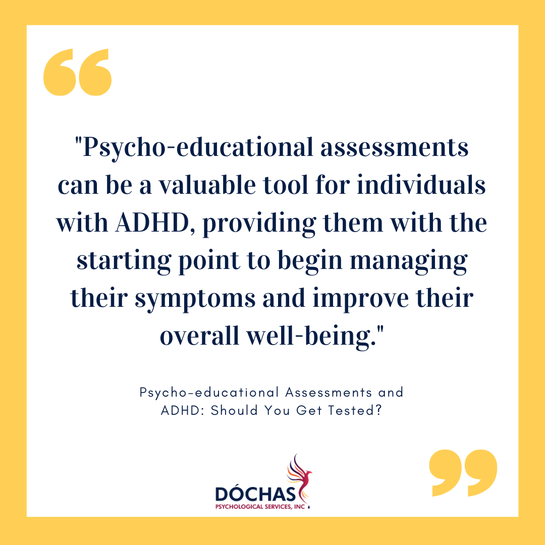 Psycho-educational Assessments and ADHD: Should You Get Tested ...