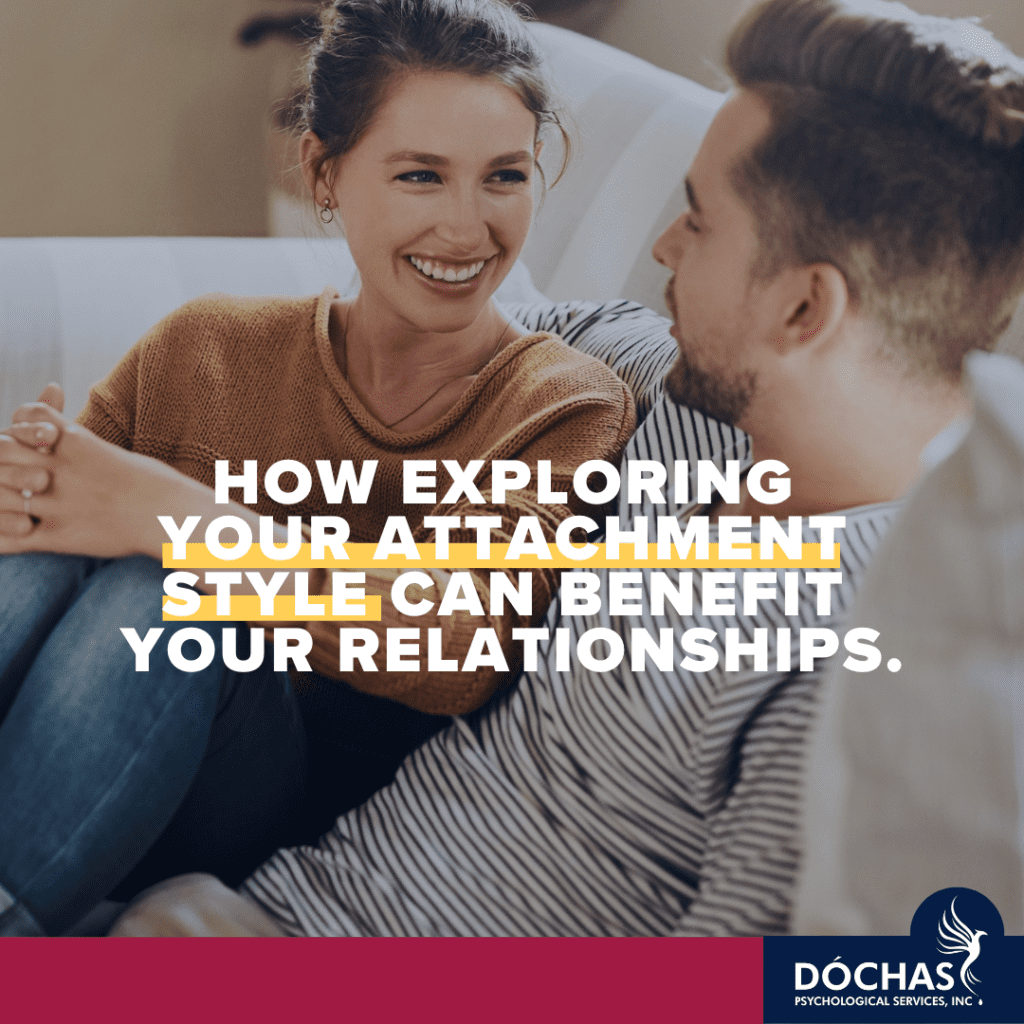 How Exploring Your Attachment Style Can Benefit Your Relationships