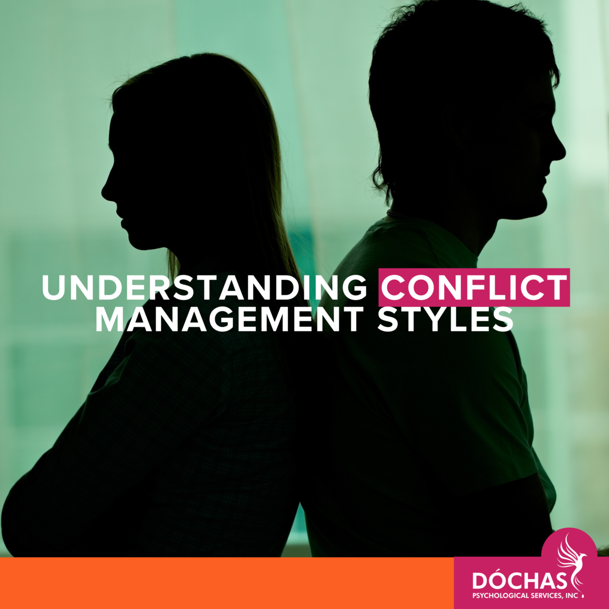 Understanding Conflict Management Styles • Dóchas Psychological ...