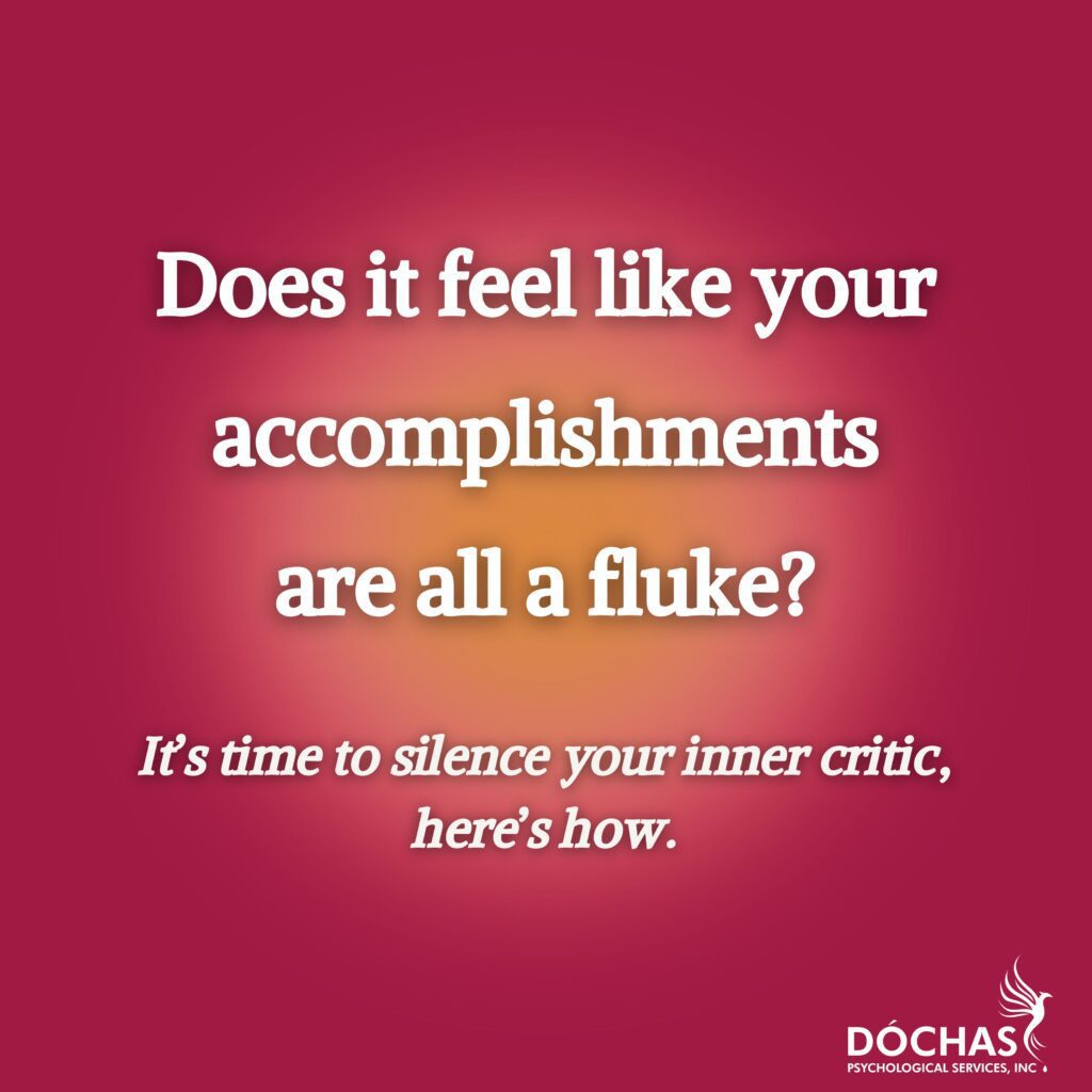 Imposter Syndrome: How to Silence Your Inner Critic • Dóchas Psychological Services Inc.
